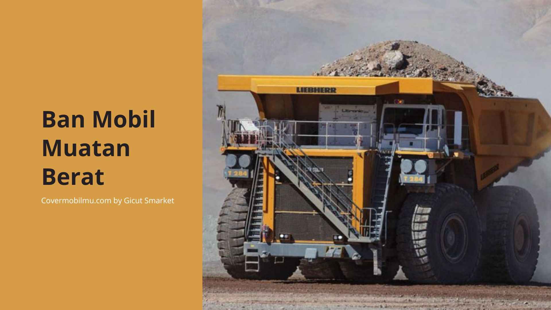 Jenis Ban Mobil Untuk Muatan Berat dan Cara Membedakannya