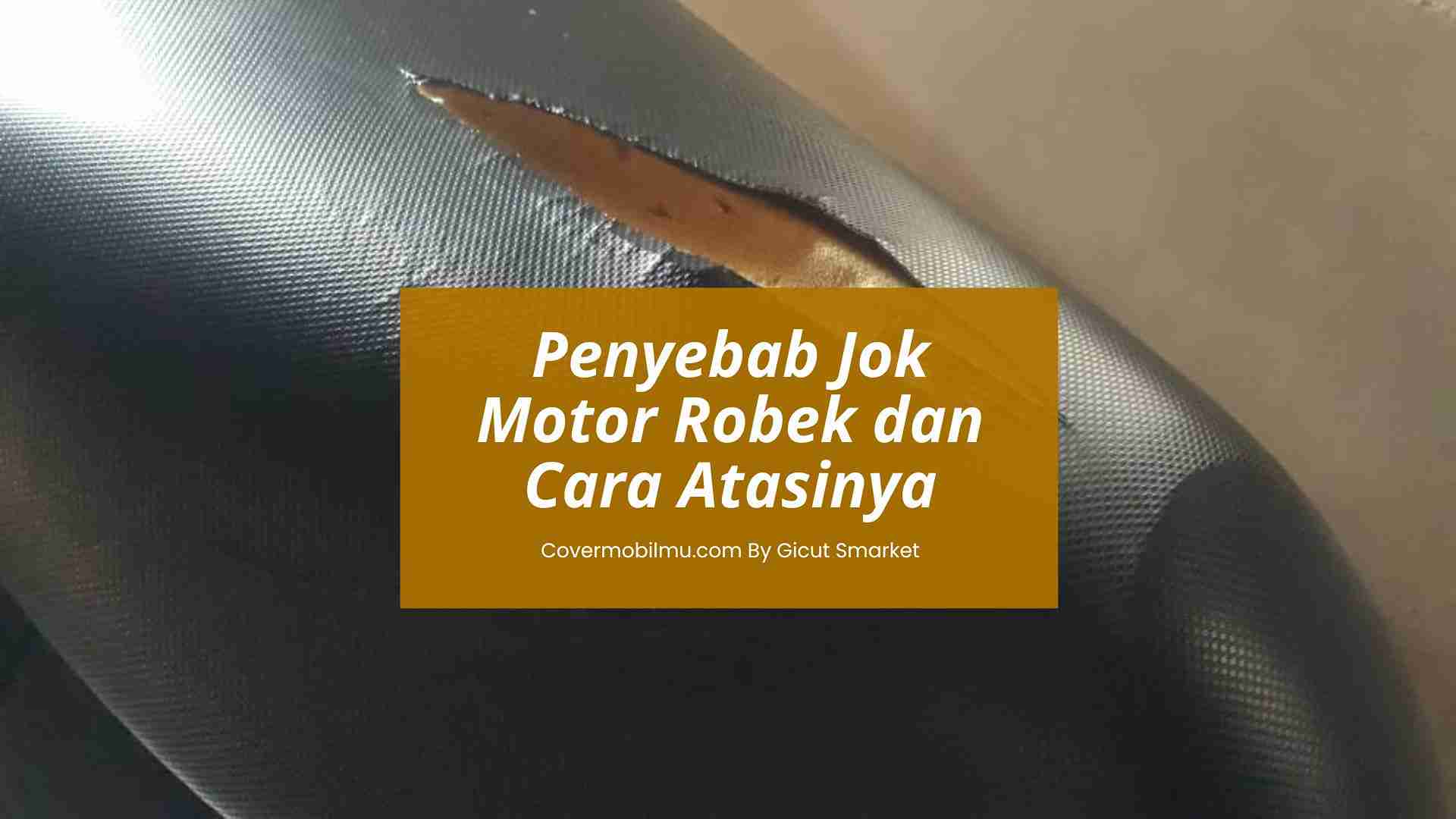 Penyebab Jok Motor Robek dan Cara Awal Mengatasinya