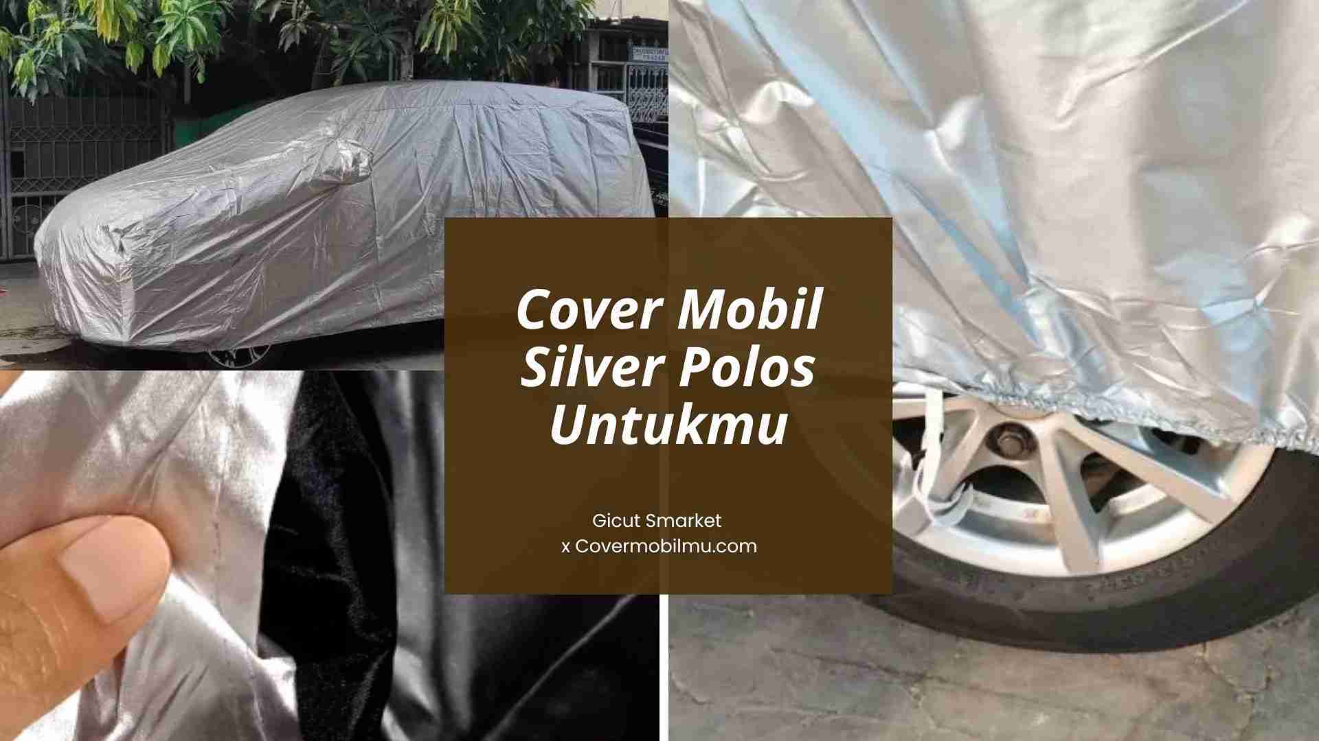 Coba Cover Mobil Nissan Serena Gicut Smarket, Harga Produsen!