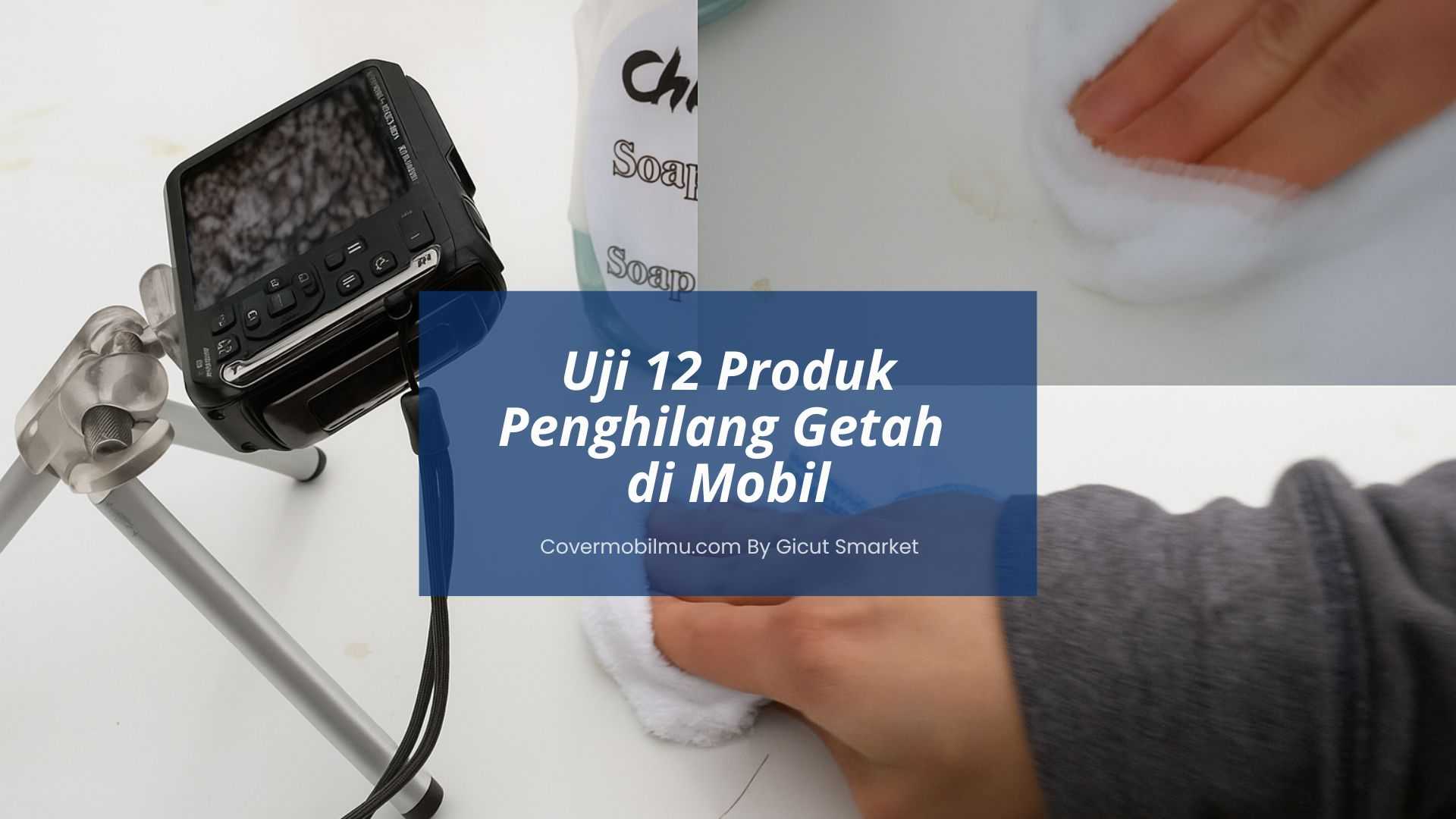 Uji 12 Produk Penghilang Getah di Mobil, Ini Dia yang Berhasil! - Cover ...